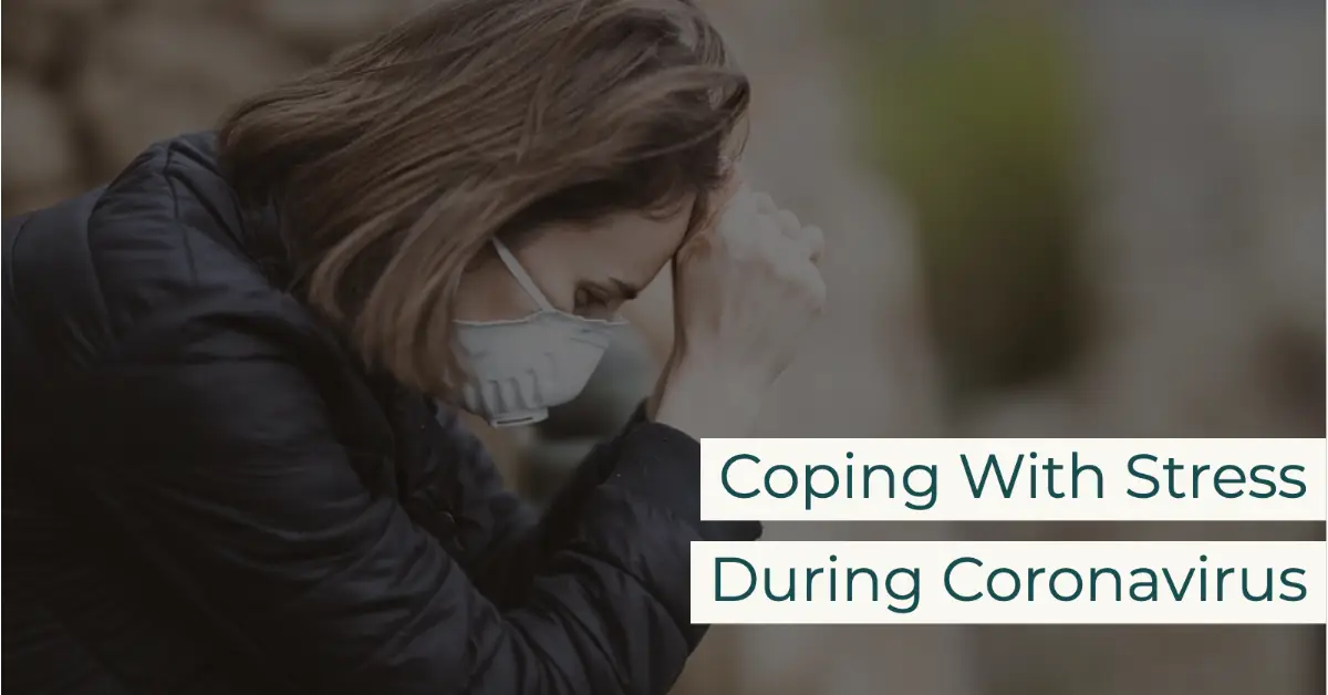 Coping With Stress During Coronavirus - Texas Back Institute